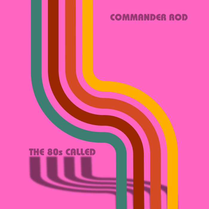 The 80s Called | Commander Rod