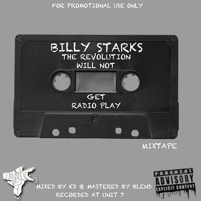 The Revolution Will Not Get Radio Play | Billy Starks