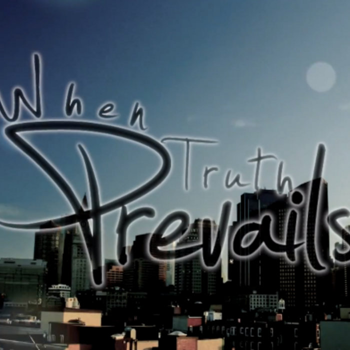 Single | When Truth Prevails