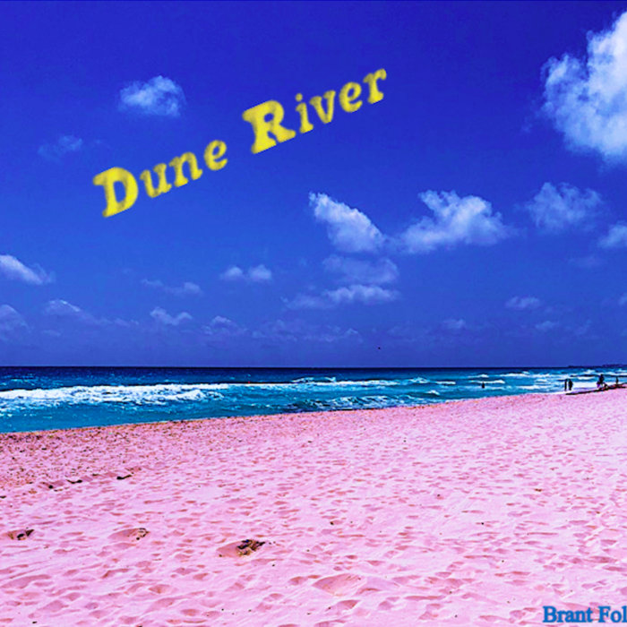 Dune River | Brant Folder