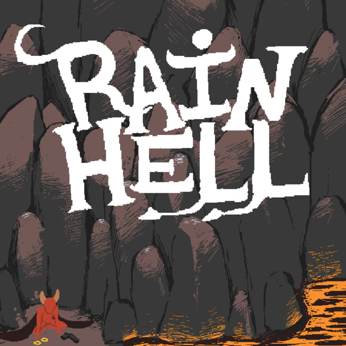 rain hell - OST [openjam 2020] | youfoundaclue