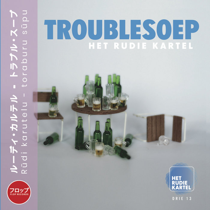 HET RUDIE KARTEL - TROUBLESOEP | DRIE 13 | HET RUDIE KARTEL RICK&RUDIE ...