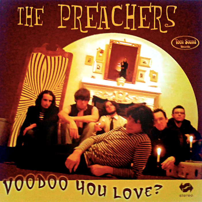 Voodoo You Love? | The Preachers