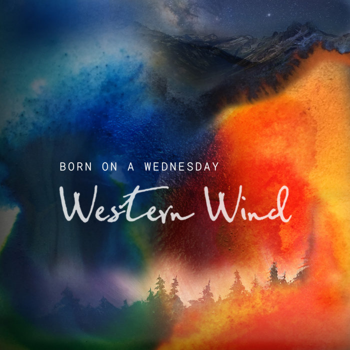 Western Wind | Born on a Wednesday