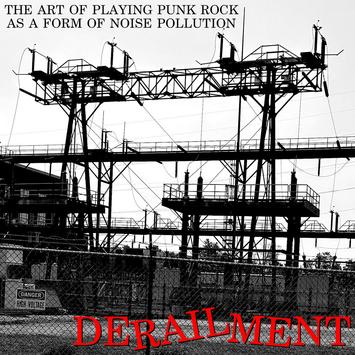 The Art of Playing Punk Rock as a Form of Noise Pollution | Derailment