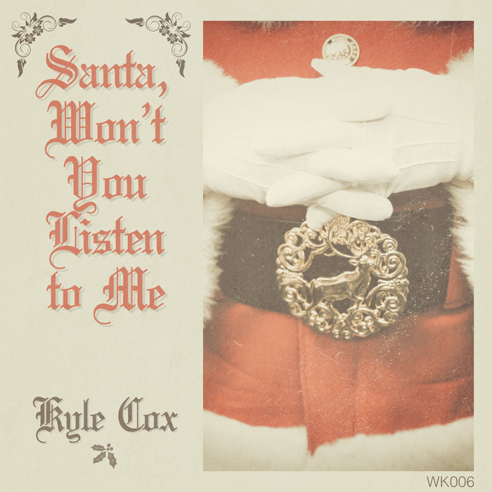 Santa, Won't You Listen to Me | Kyle Cox