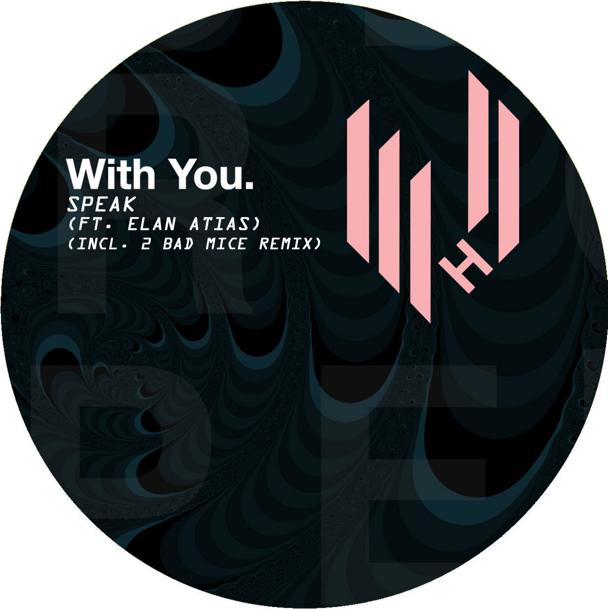 Speak (feat. Elan Atias) | With You. | Hypercolour Records