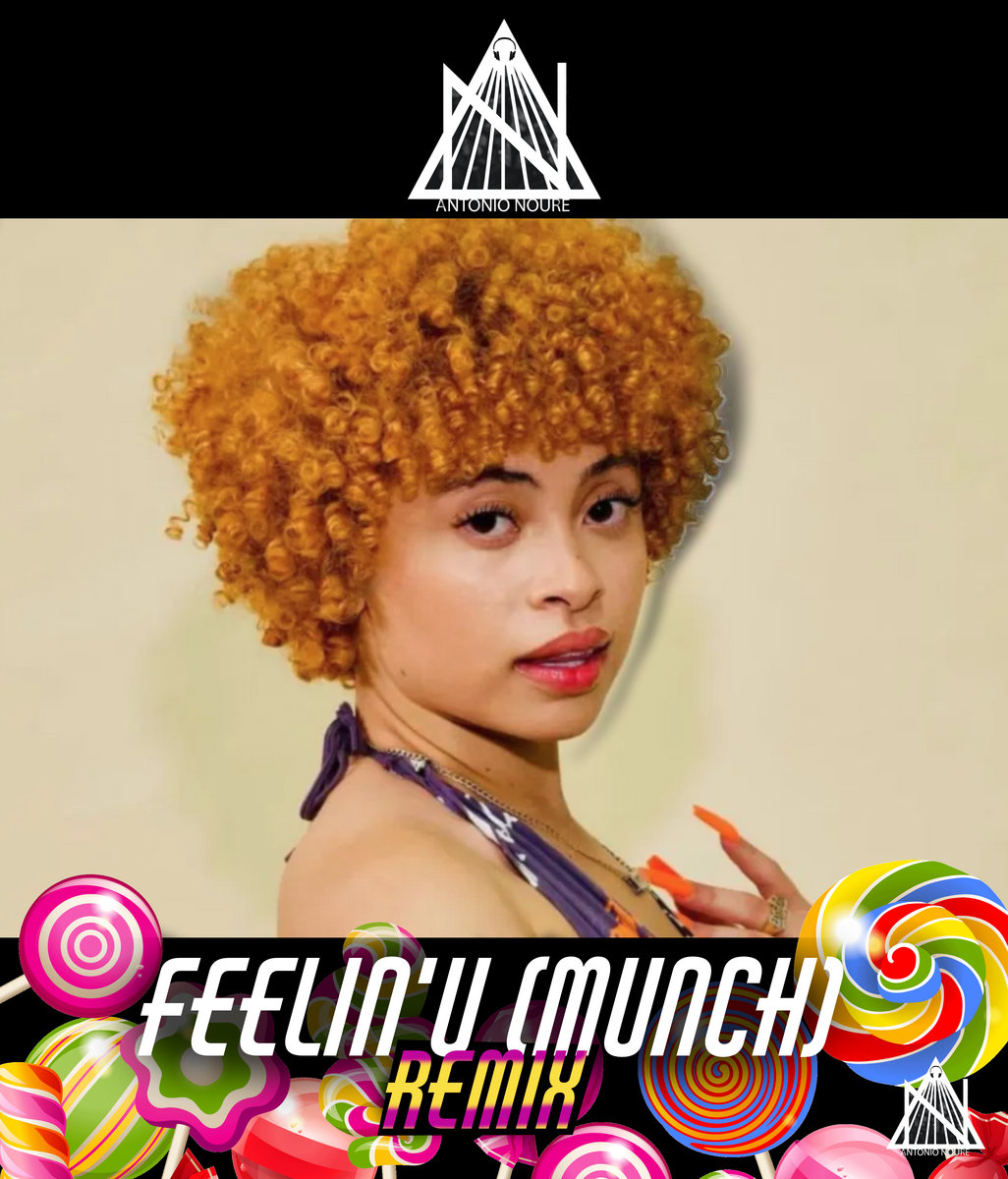 Antonio Noure - Ice Spice Munch (Feelin'U) Remix | Antonio Noure