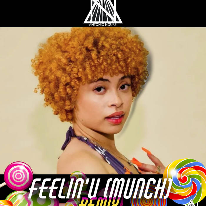 Antonio Noure - Ice Spice Munch (Feelin'U) Remix | Antonio Noure