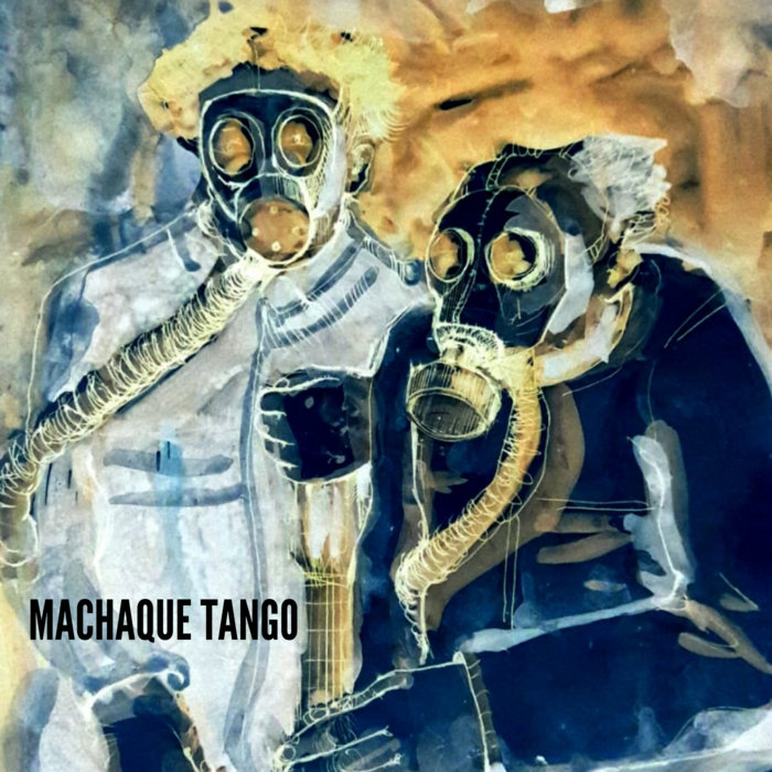 Machaque Tango | Machaque Tango