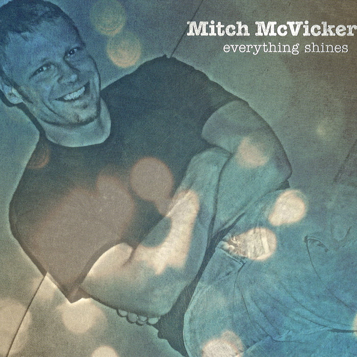 Everything Shines EP | Mitch McVicker