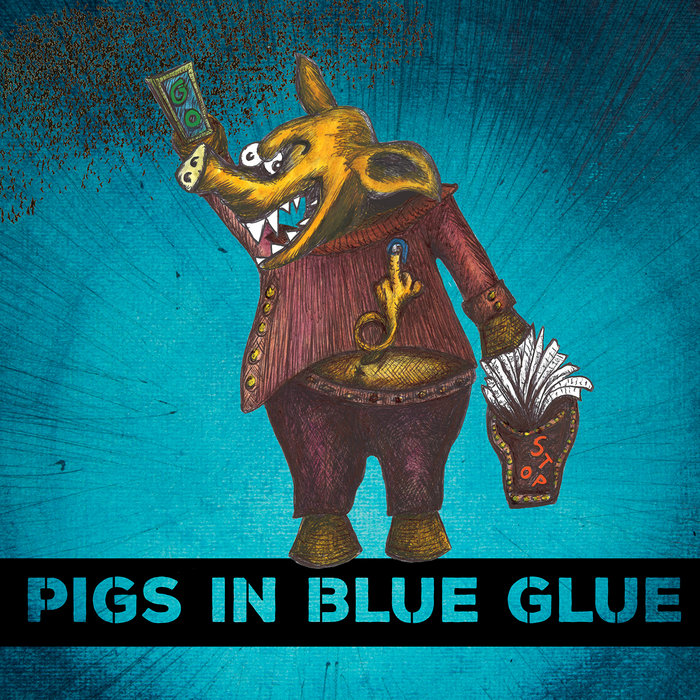 Black or White / I Came Too Late | Pigs In Blue Glue