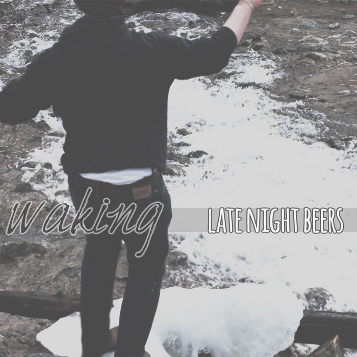 waking | late night beers