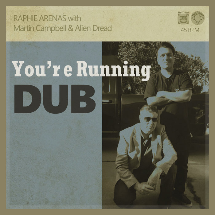You're Running Dub | Alien Dread (feat: R. Arenas) | Alien Dread