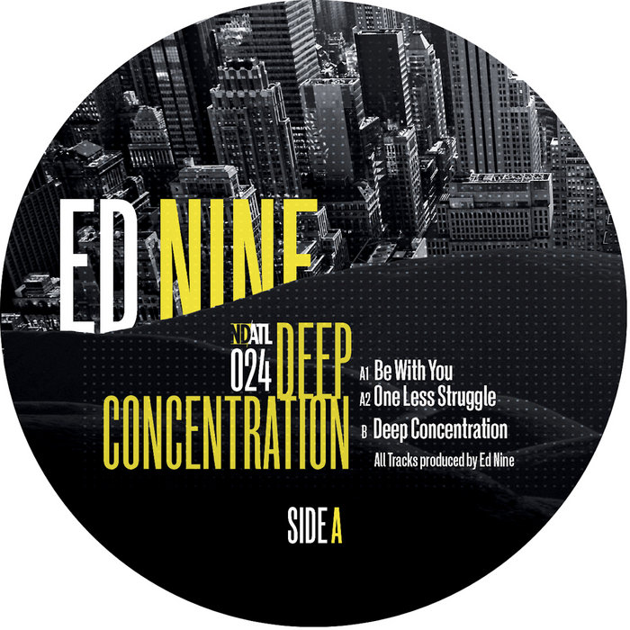 Deep Concentration | Ed Nine | NDATL Muzik