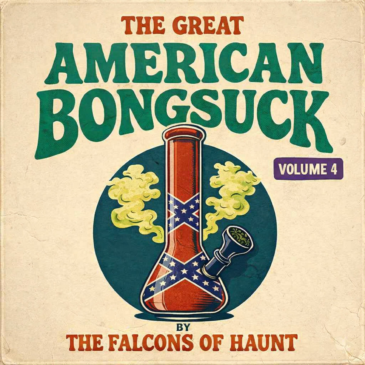 The great American bongsuck , volume 4 (Double album) | The falcons of ...