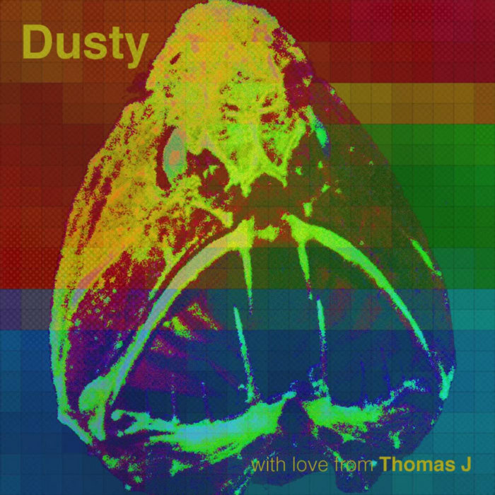 Dusty | Thomas J