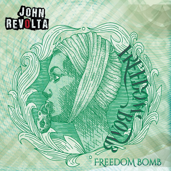 Freedom Bomb | JOHN REVOLTA