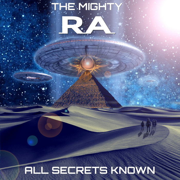 All Secrets Known | The Mighty Ra