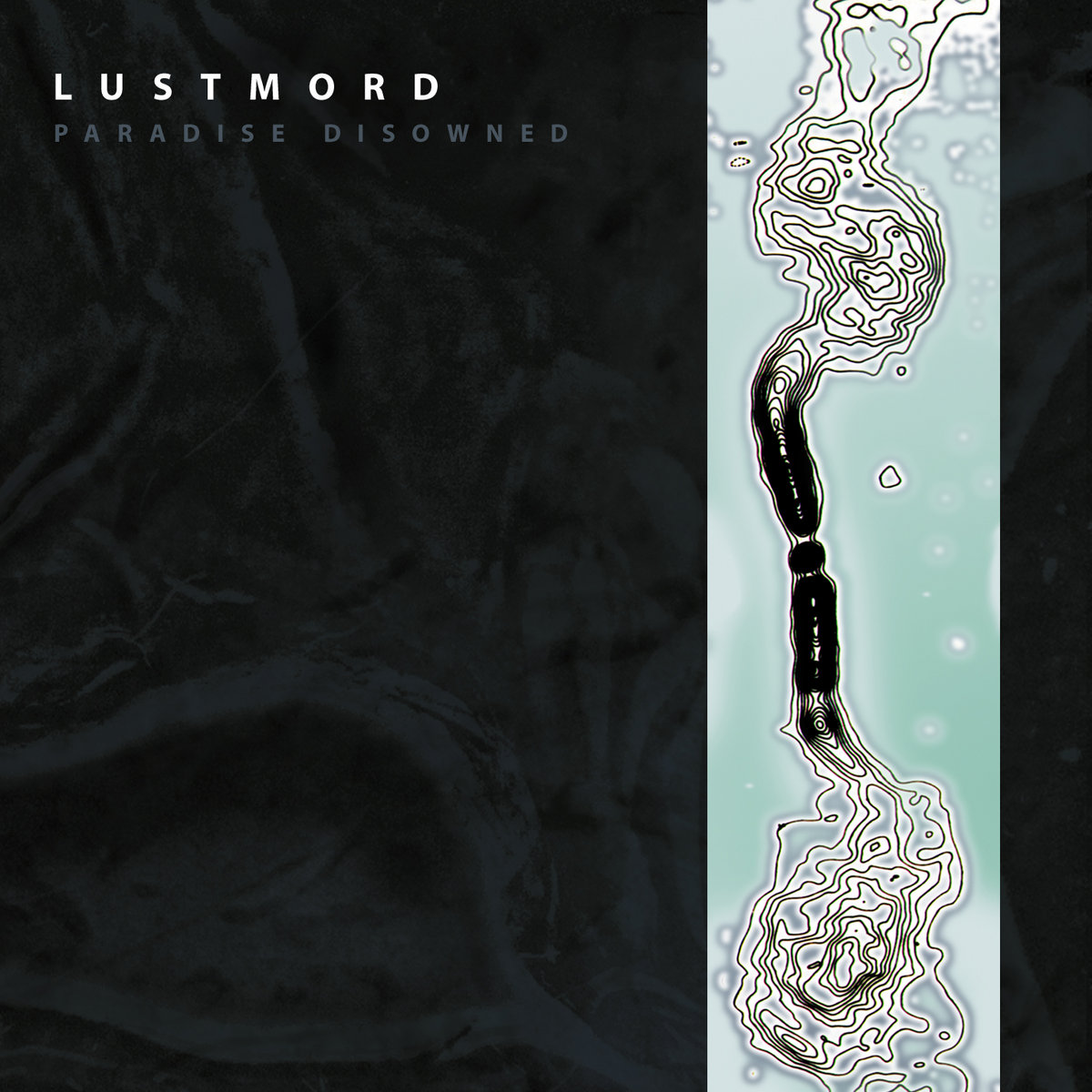 Paradise Disowned | Lustmord