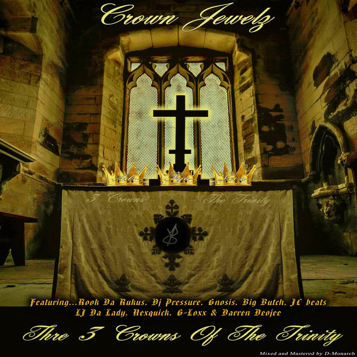 The 3 Crowns Of The Trinity | Crown Jewelz Music Group