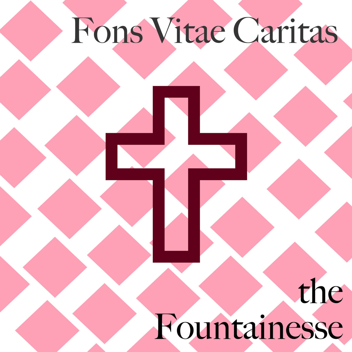 Fons Vitae Caritas | the Fountainesse | The Fountainesse