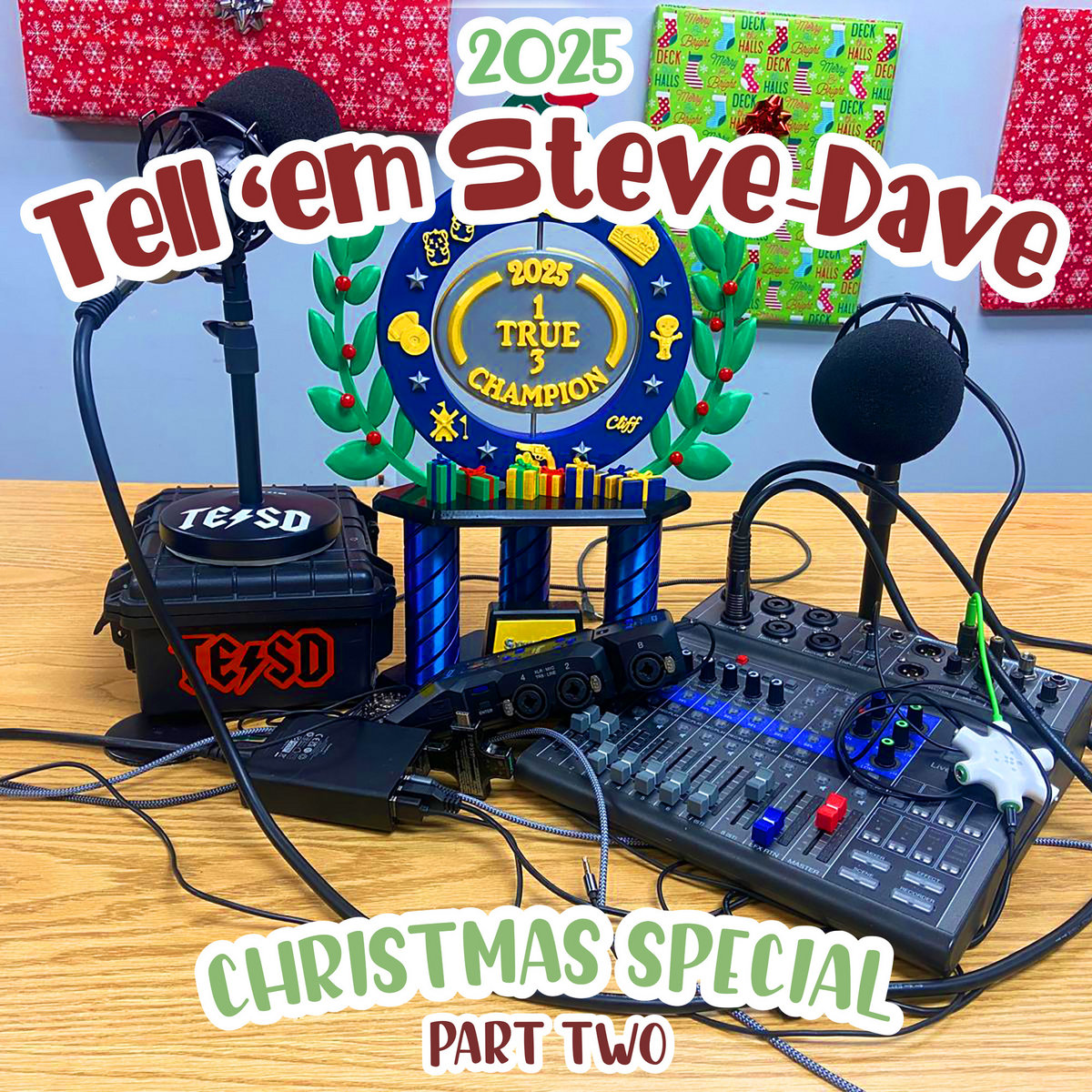 Tell 'Em Steve Dave 2025 Christmas Special - Part 2 | Tell 'Em Steve ...