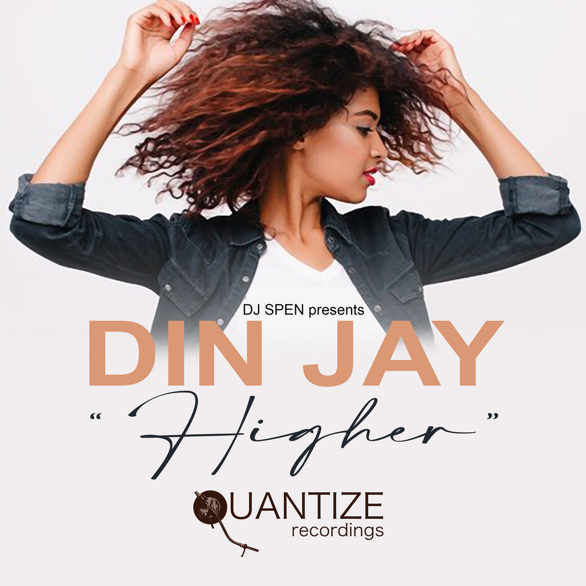 Higher | Din Jay | Quantize Recordings