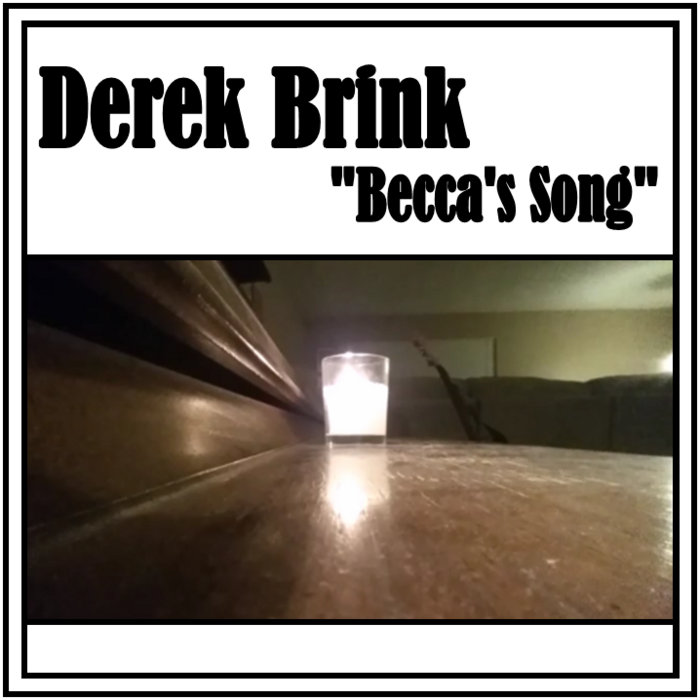 "Becca's Song" - Single | Derek Brink