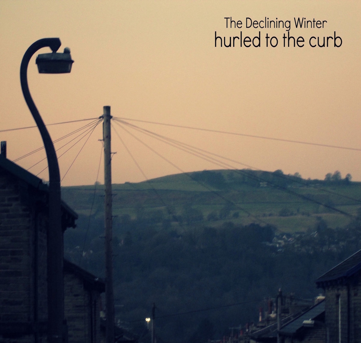 Hurled To The Curb | The Declining Winter