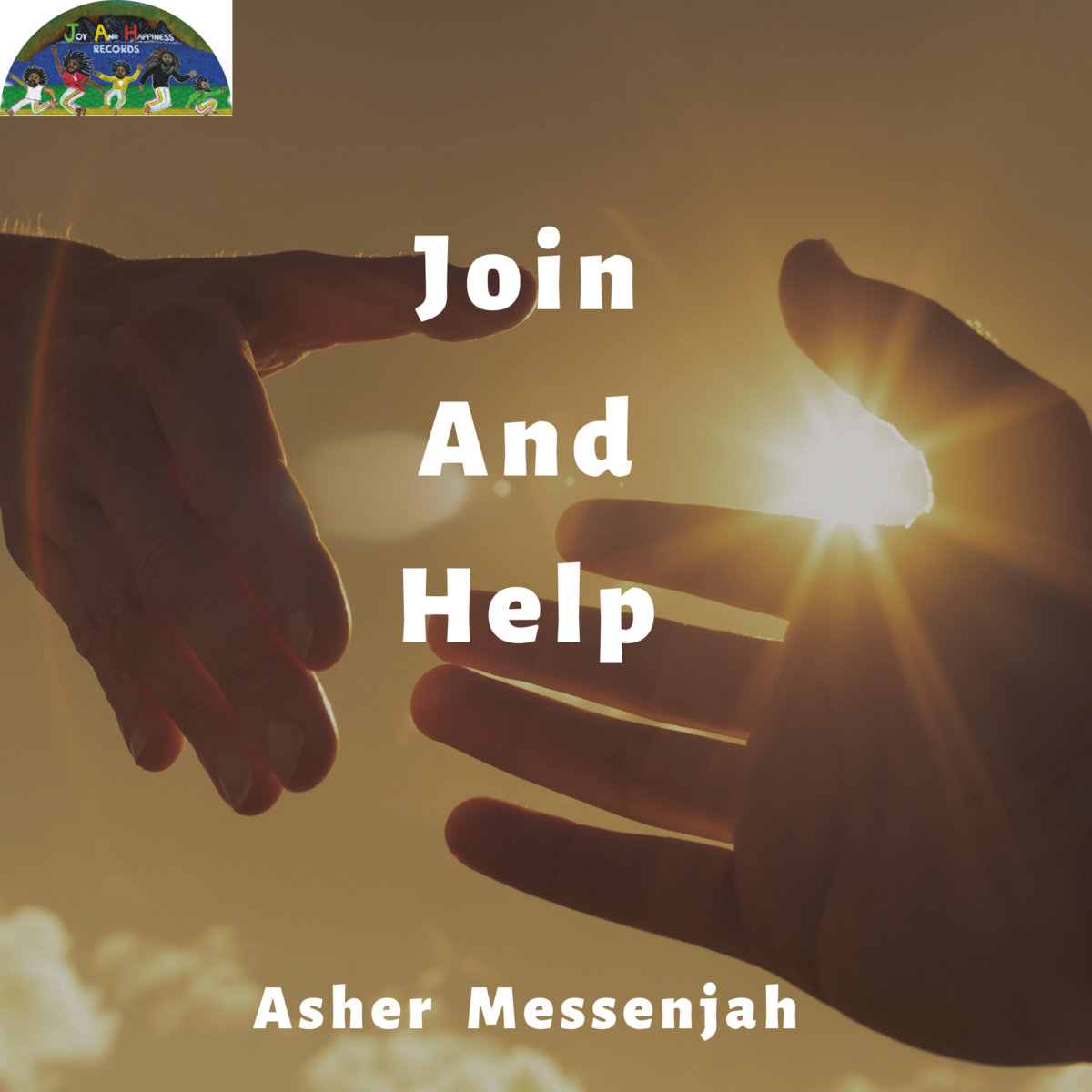 Join And Help | Asher Messenjah | Joy And Happiness Records