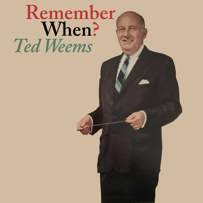 Remember When | Ted Weems