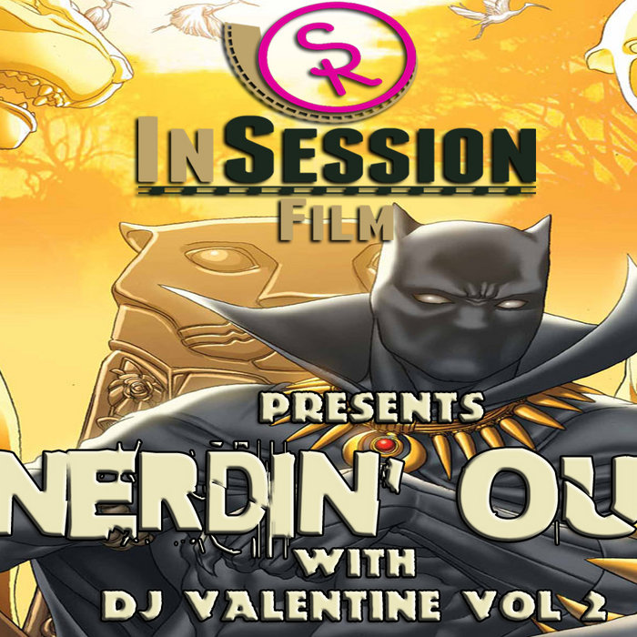 Nerdin' Out Vol 2: Black Panther | InSession Film