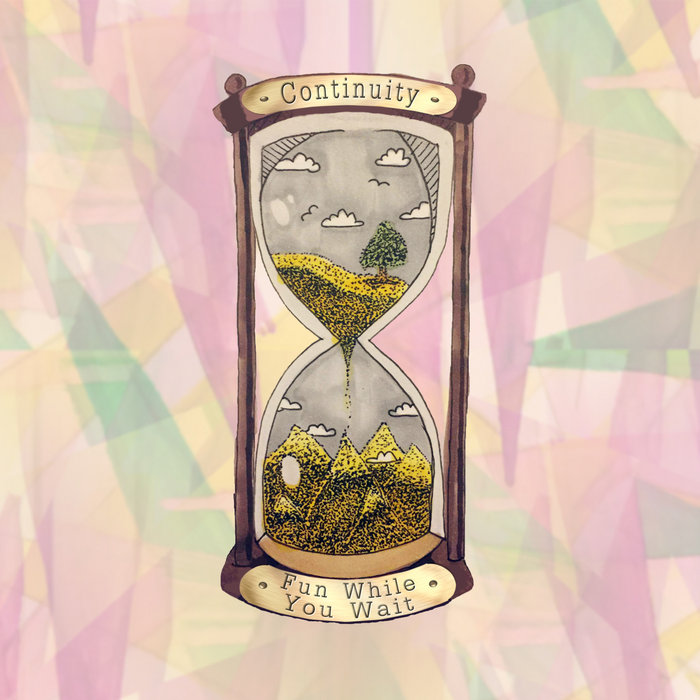 Continuity (2016) | Fun While You Wait