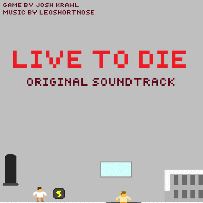 Live To Die OST | Leoshortnose
