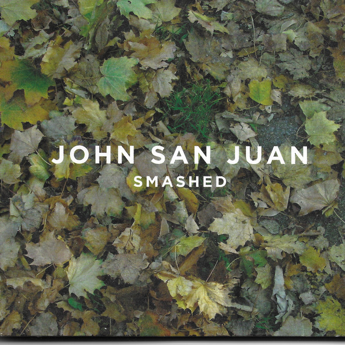 Smashed | John San Juan