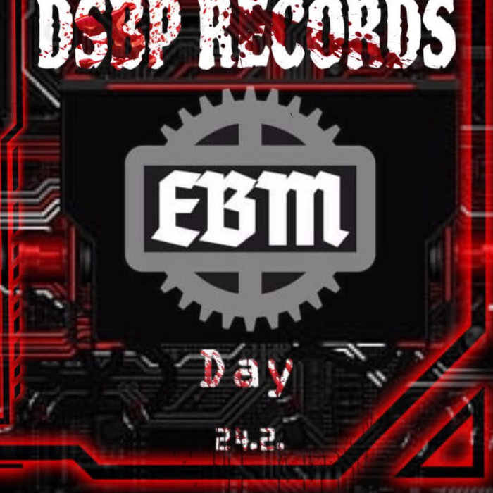 EBM DAY 24.2.24 | VARIOUS ARTISTS | DSBP Records