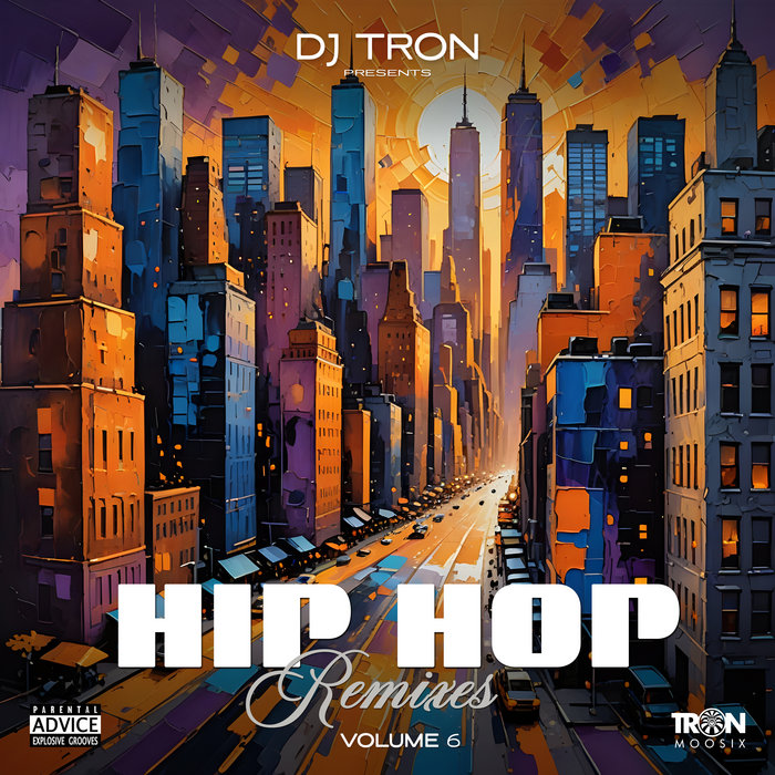 Hip Hop Remixes Vol.6 | DJ Tron