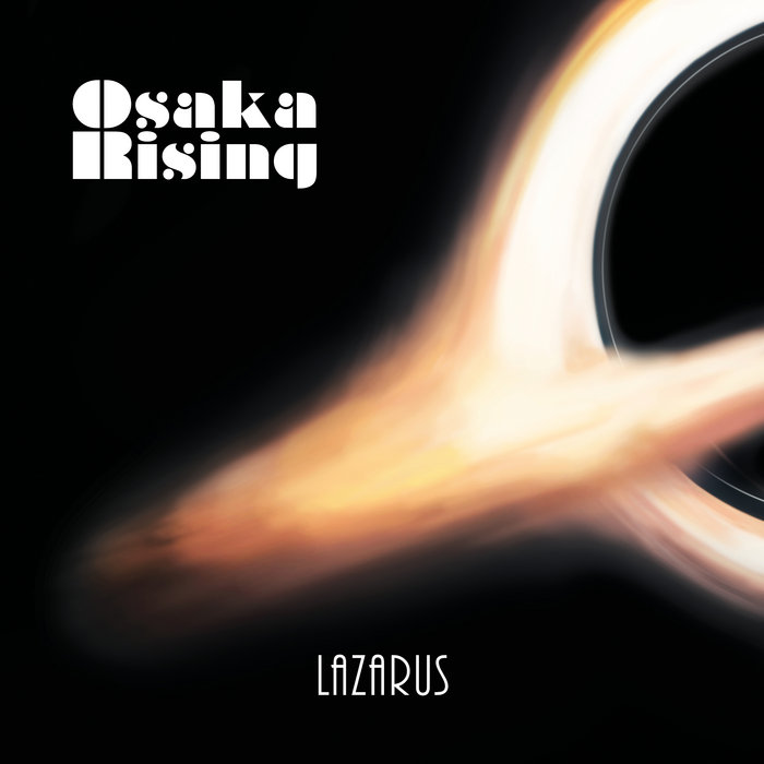 Lazarus | Osaka Rising