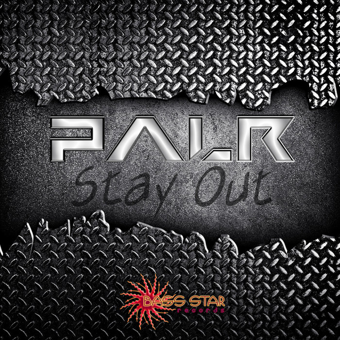 Palr - Stay Out | Bass Star Records
