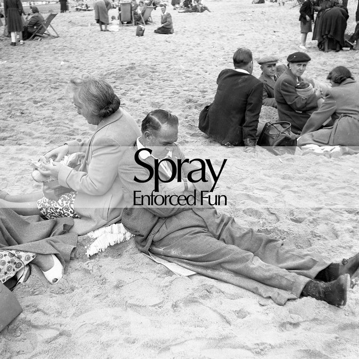 Enforced Fun (album) | Spray