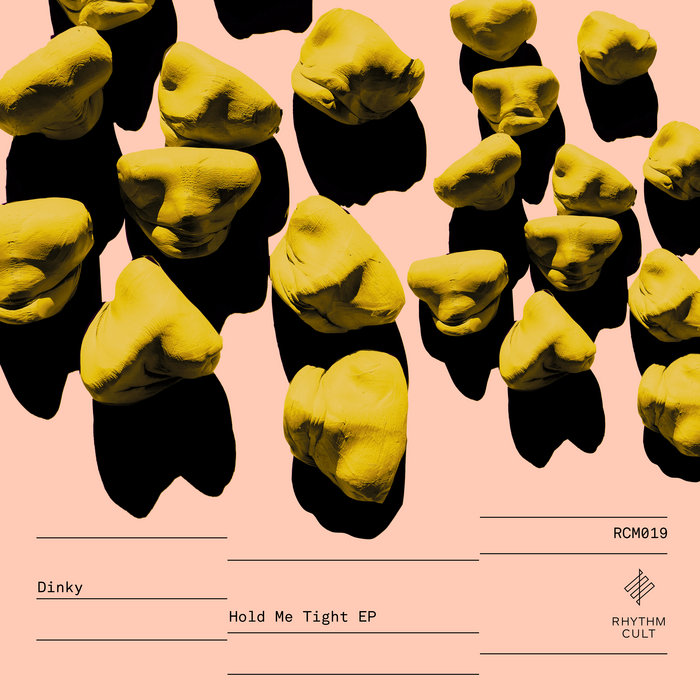 Hold Me Tight EP | Dinky | Rhythm Cult