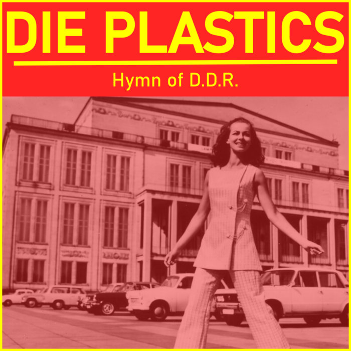 Hymn of D.D.R. | The Plastics