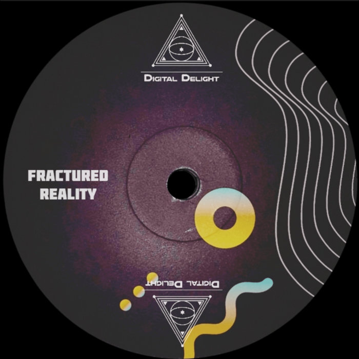Fractured Reality | Various Artists | Digital Delight – Deep House ...