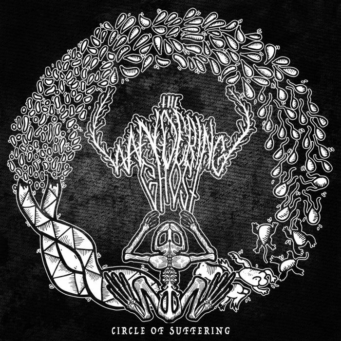 Circle of Suffering | The Wandering Ghost
