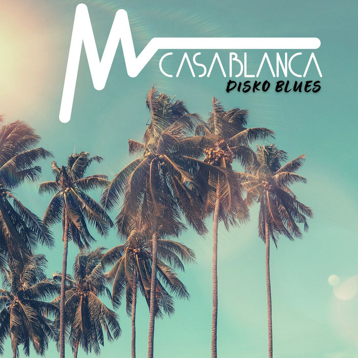 Disco Blues | M Casablanca