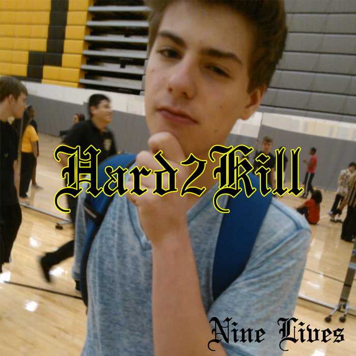 Nine Lives | Hard2Kill
