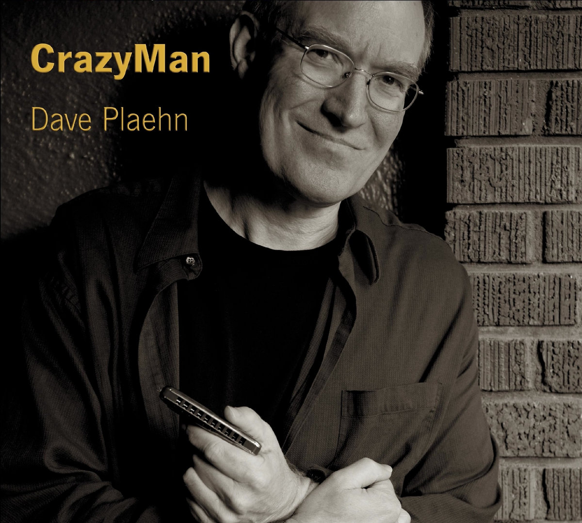 CrazyMan | Dave Plaehn