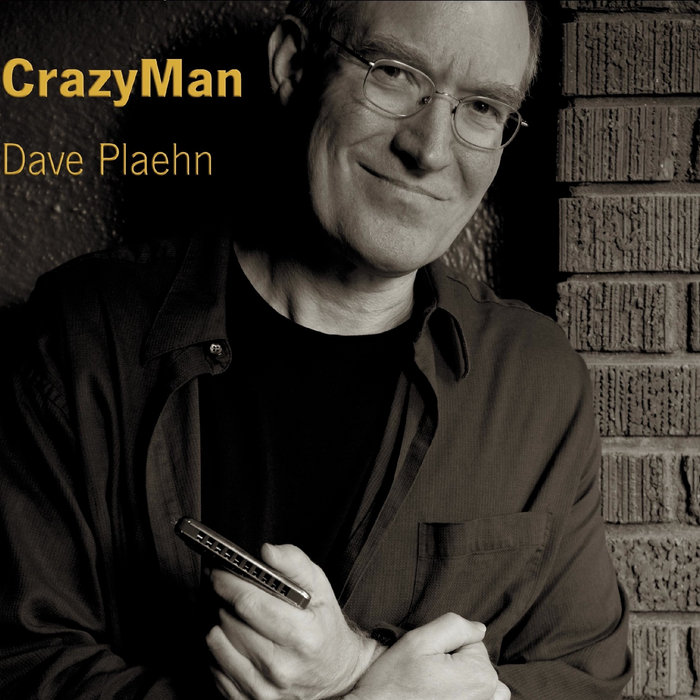 CrazyMan | Dave Plaehn