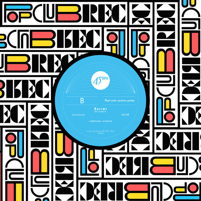 PCR055 - A l'heure du thé/ Décroche - 7inch | KACIMI feat. Audrey K ...